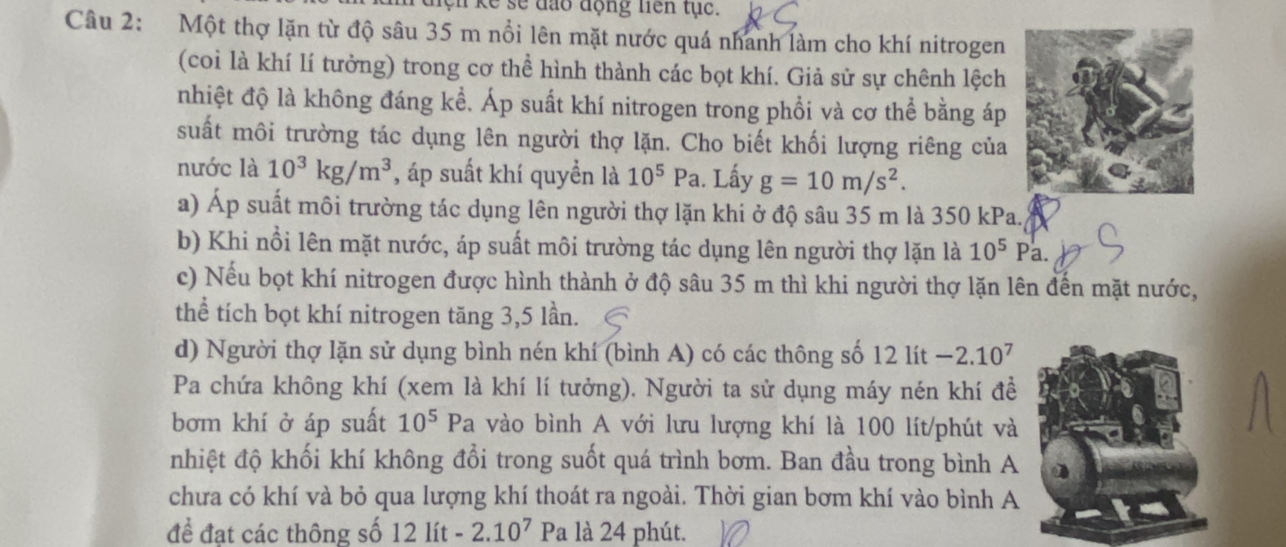 Câu 2: Một thợ lặn từ độ sâu 35 m nổi lên