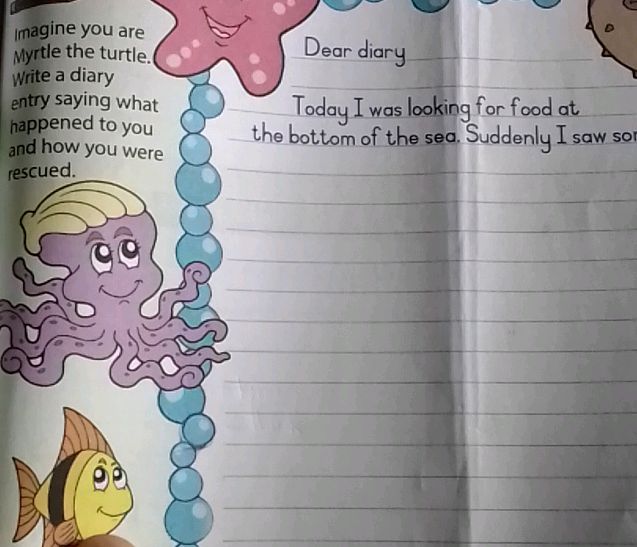 Imagine you are Myrtle the turtle. Write a | StudyX