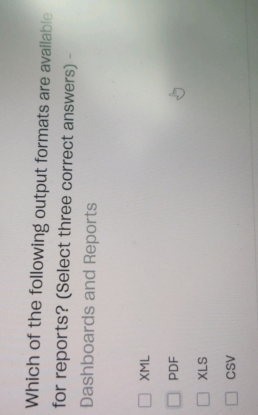 Which of the following output formats are | StudyX