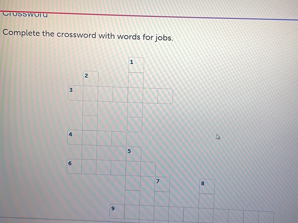 Complete the crossword with words for jobs. | StudyX