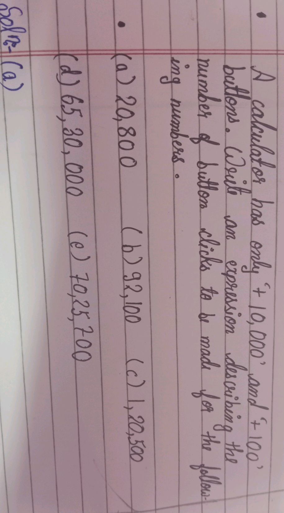 A calculator has only '+ 10,000' and '+100' | StudyX