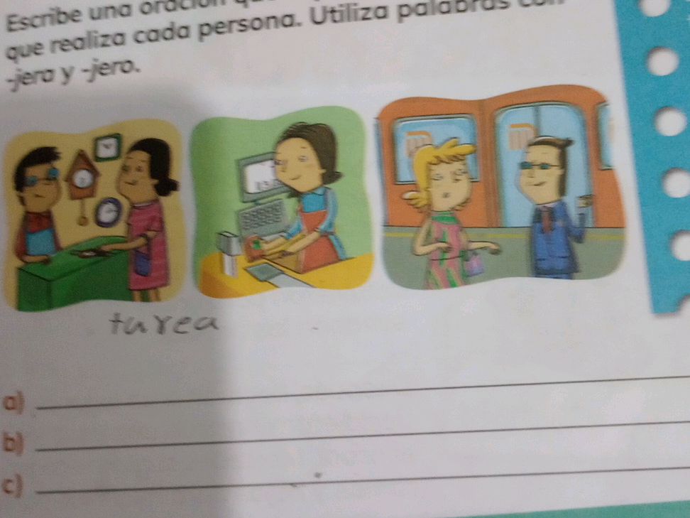 Escribe una oración que realiza cada | StudyX