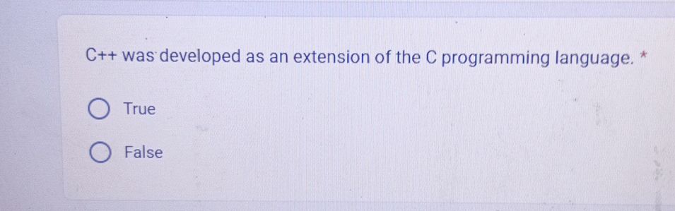 C++ was developed as an extension of the C | StudyX