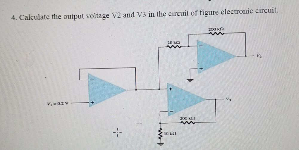 4. Calculate the output voltage V2 and V3 in | StudyX