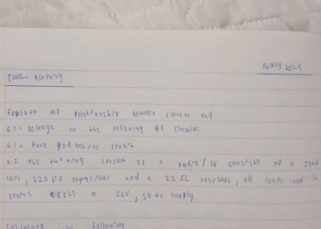 Explain the relationship between current and | StudyX