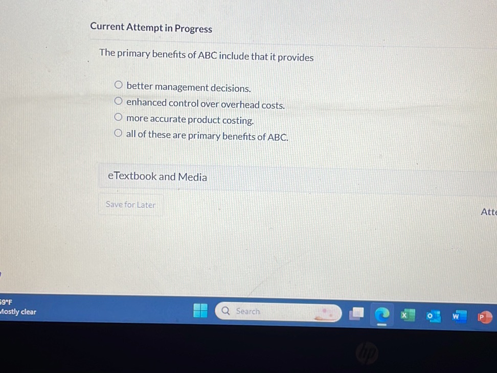 The primary benefits of ABC include that it | StudyX