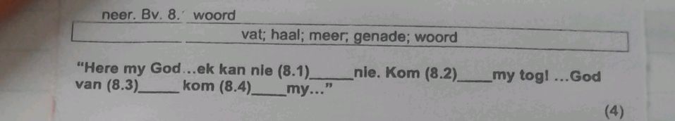 neer. Bv. 8. woord vat; haal; meer; genade; | StudyX