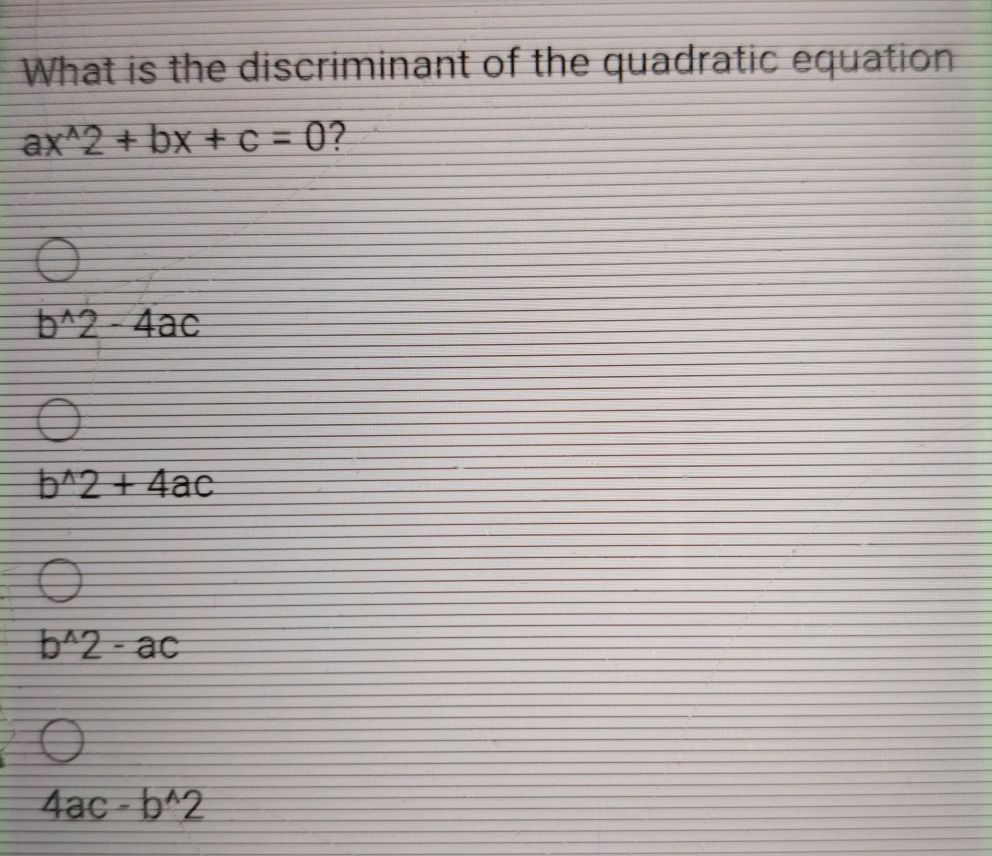 What is the discriminant of the quadratic | StudyX