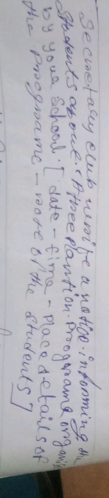 Secretary club write a notice informing the | StudyX