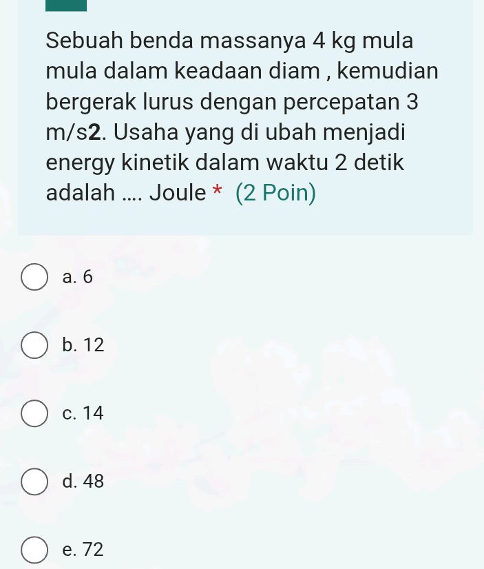 Sebuah benda massanya 4 kg mula-mula dalam | StudyX