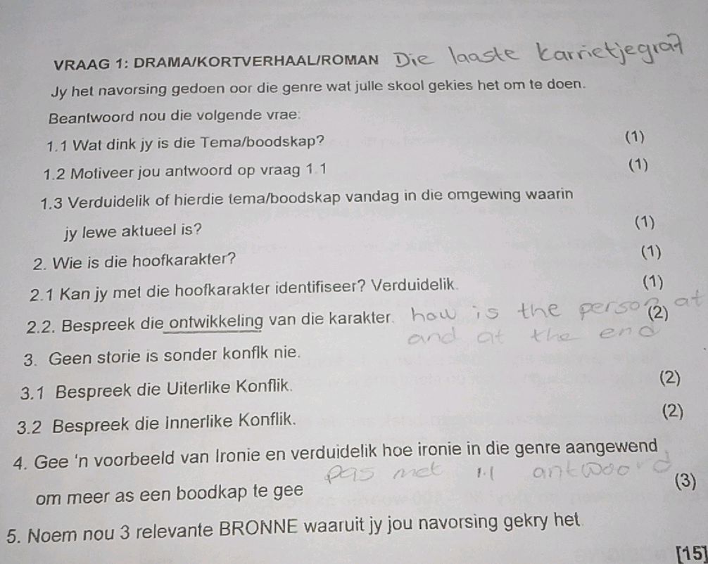 VRAAG 1: DRAMA/KORTVERHAAL/ROMAN Die laaste | StudyX