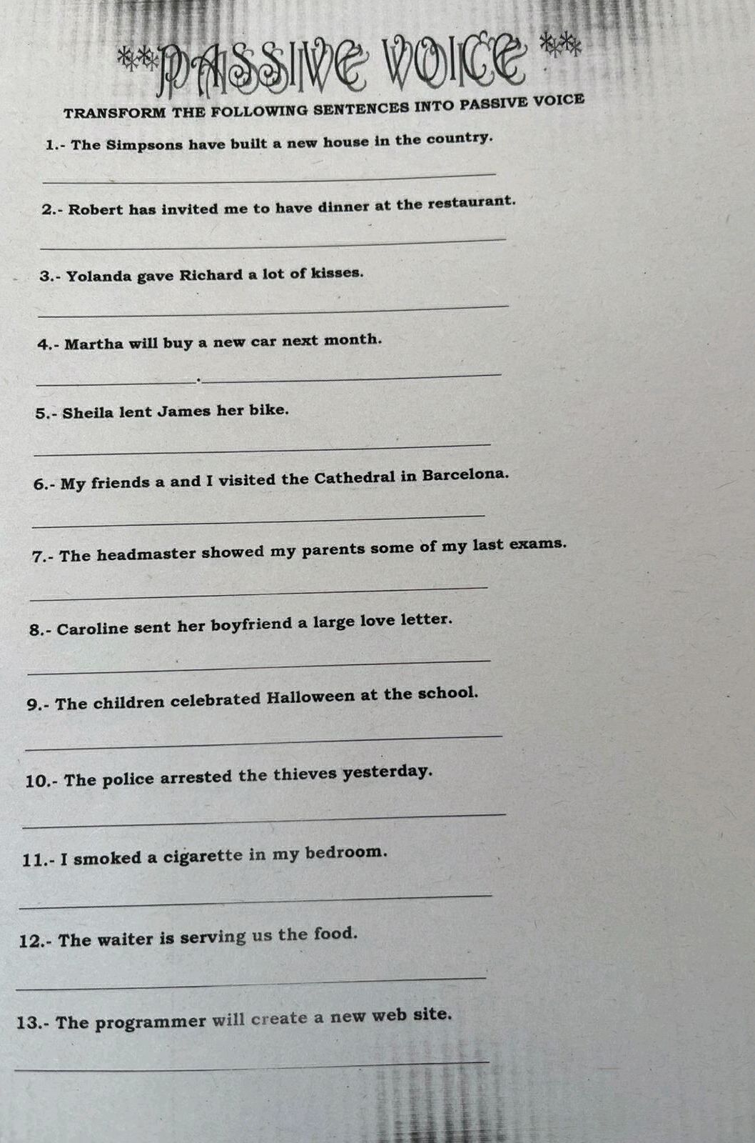 TRANSFORM THE FOLLOWING SENTENCES INTO | StudyX