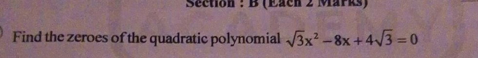 Find the zeroes of the quadratic polynomial | StudyX