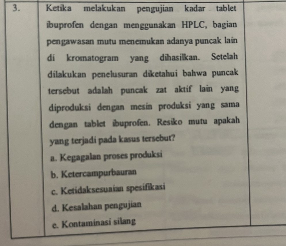 3. Ketika melakukan pengujian kadar tablet | StudyX