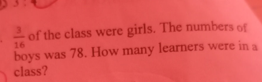 $ {3}{16}$ of the class were girls. The | StudyX
