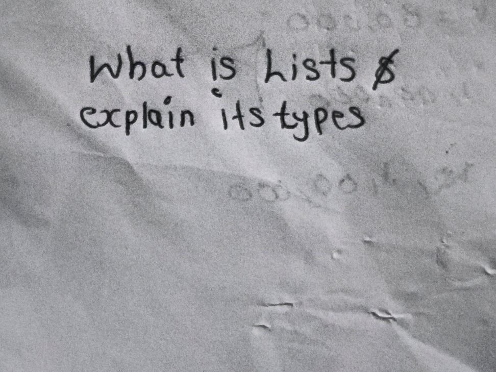 What are Lists and their types? | StudyX