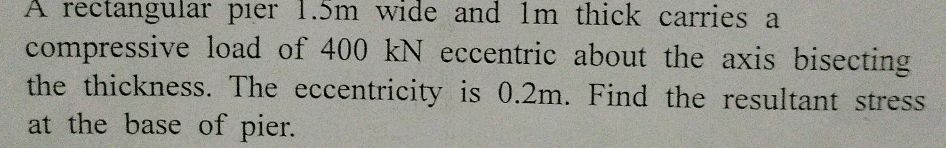 A rectangular pier 1.5m wide and 1m thick | StudyX