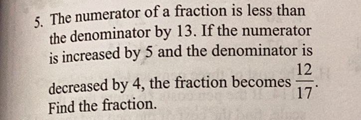 5. The numerator of a fraction is less than | StudyX