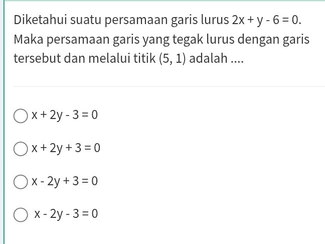 Diketahui suatu persamaan garis lurus $2x + | StudyX