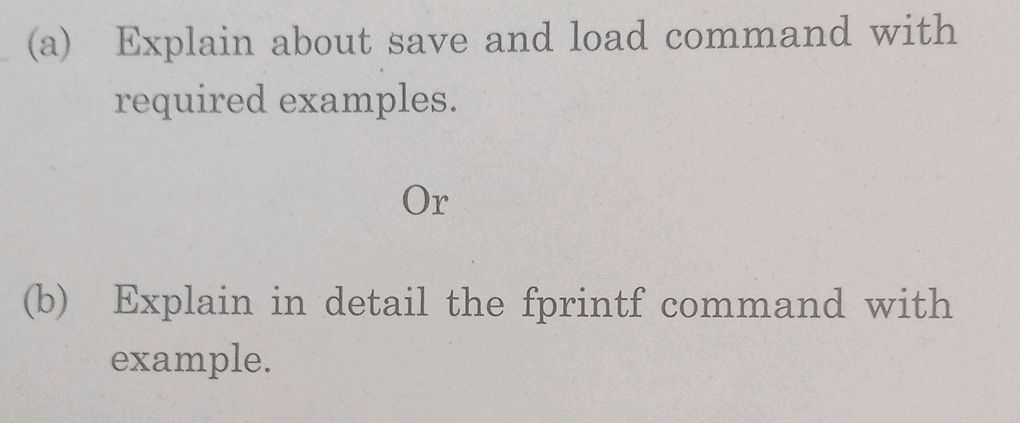 (a) Explain about save and load command with | StudyX