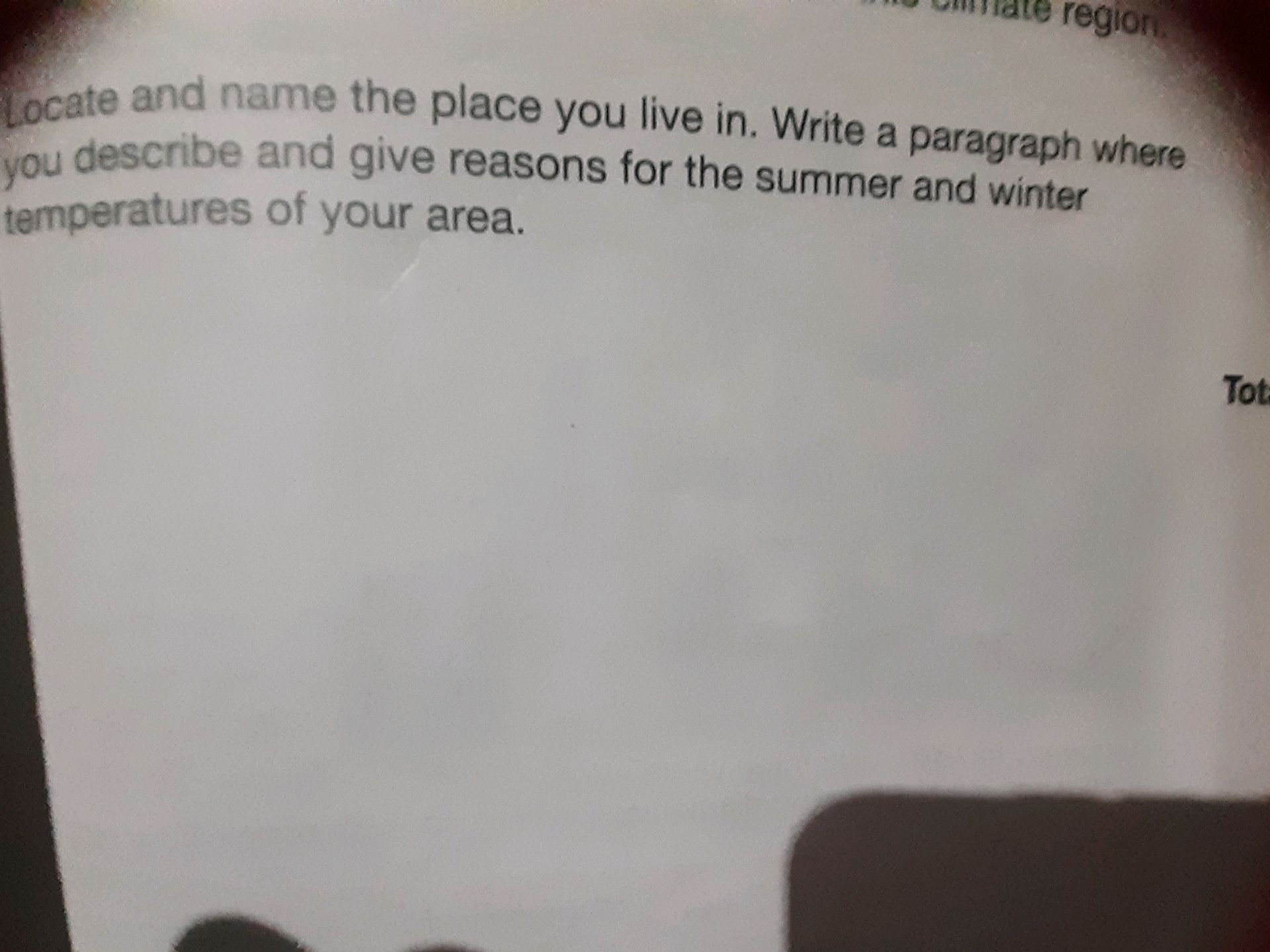 Locate and name the place you live in. Write | StudyX