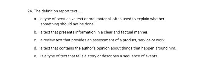 24. The definition report text...... a. a | StudyX