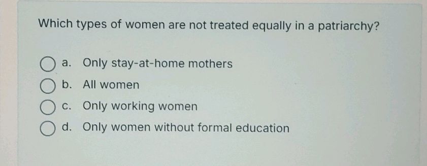 Which types of women are not treated equally | StudyX