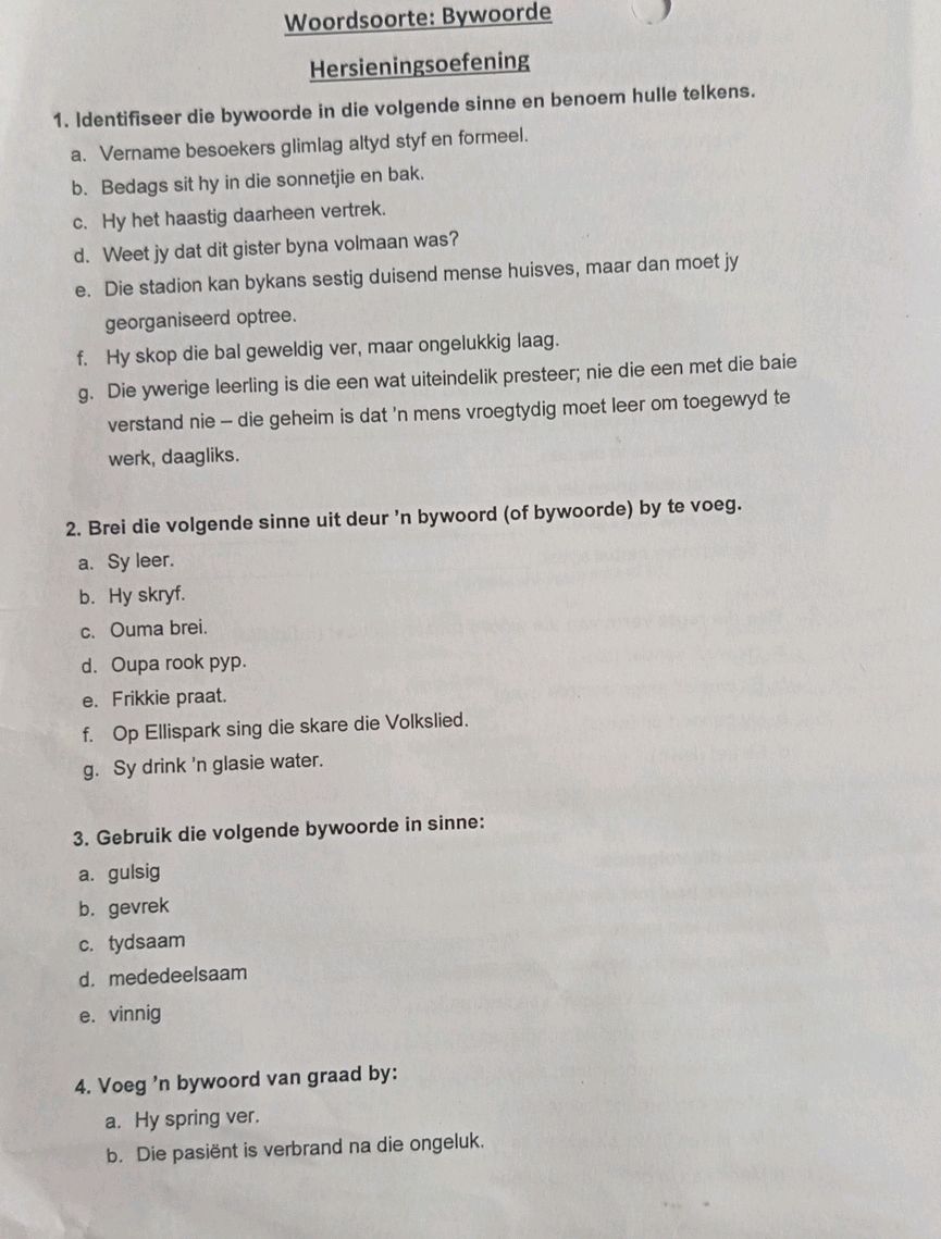 1. Identifiseer die bywoorde in die volgende | StudyX