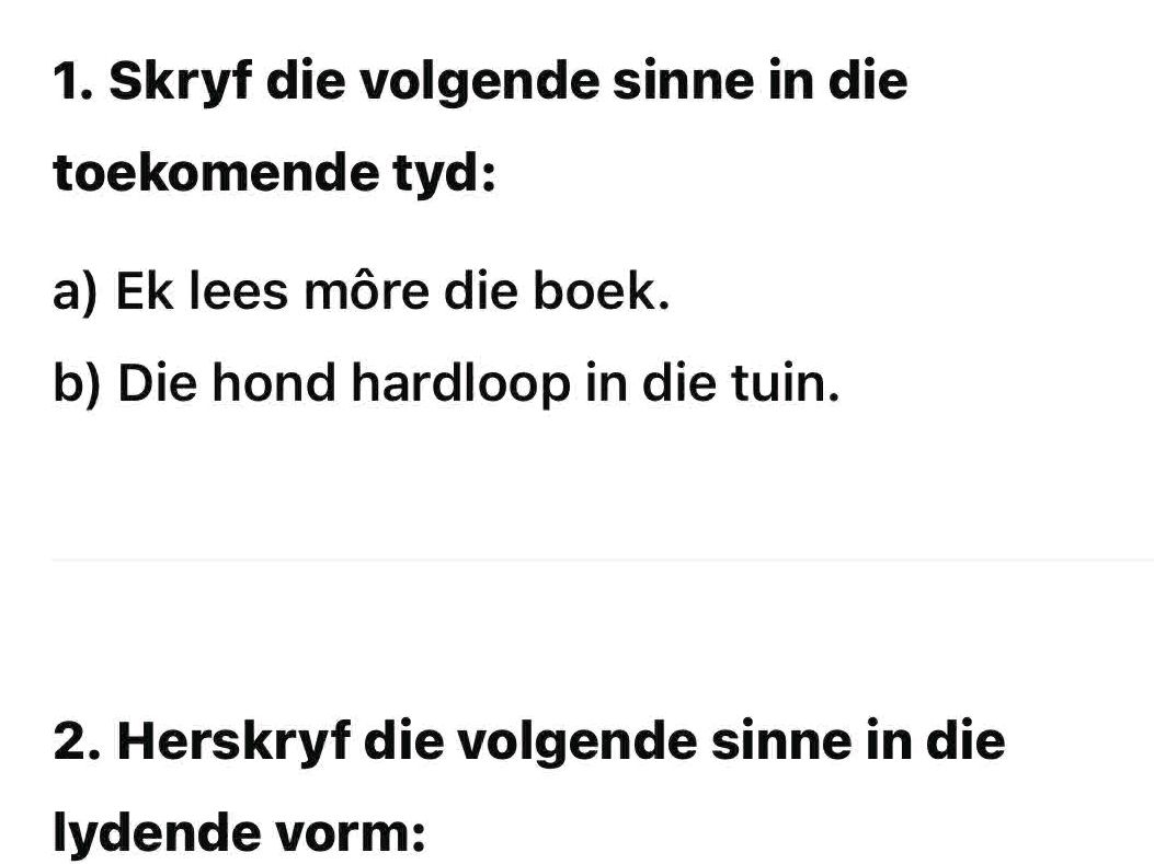 1. Skryf die volgende sinne in die | StudyX