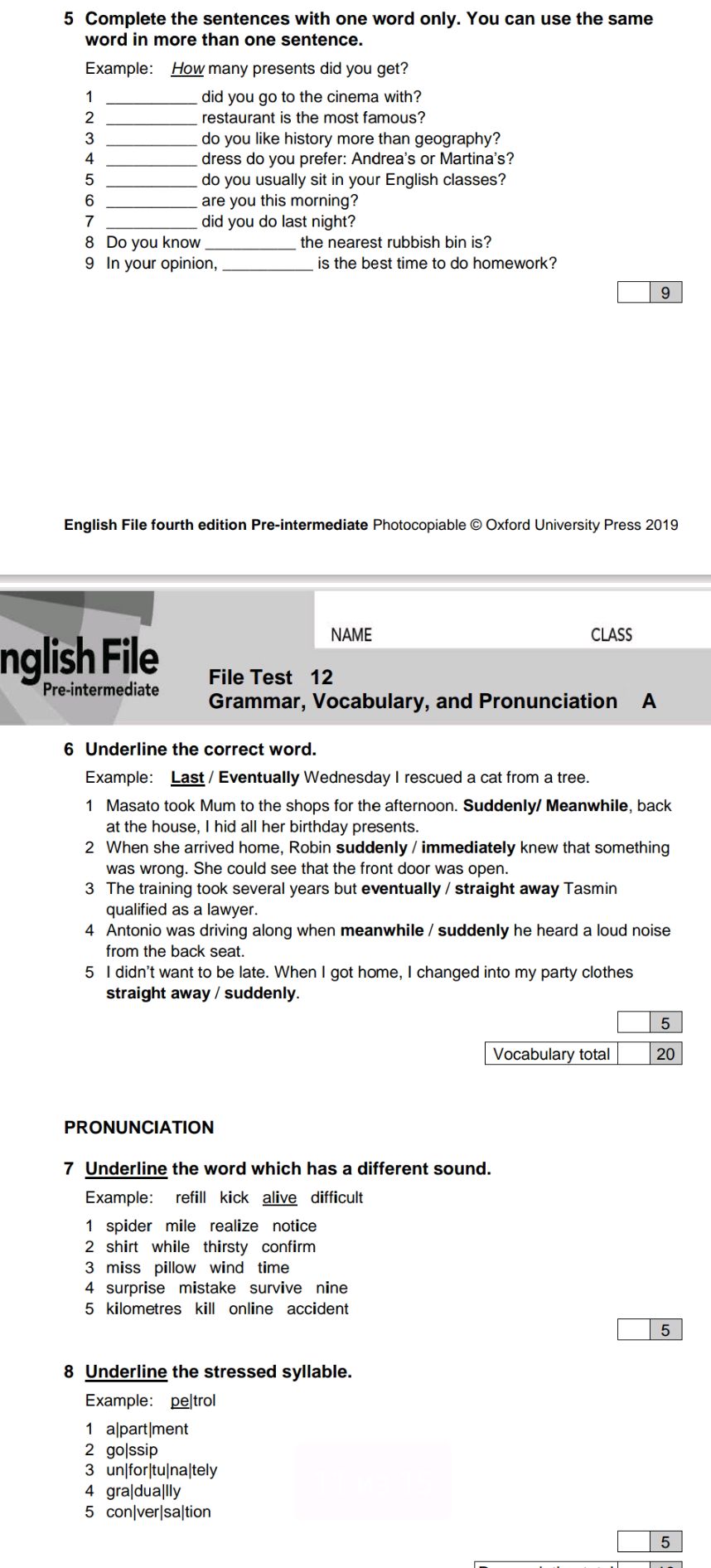5 Complete the sentences with one word only. | StudyX