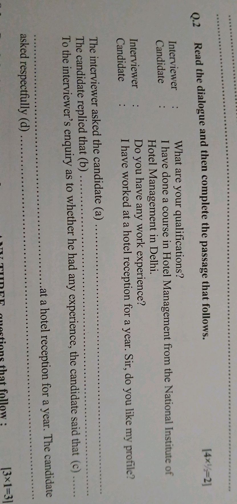 Q.2 Read the dialogue and then complete the | StudyX