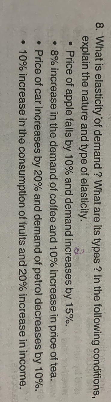 8. What is elasticity of demand? What are | StudyX
