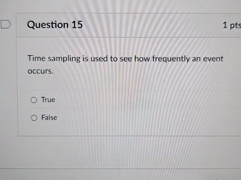 Time sampling is used to see how frequently | StudyX