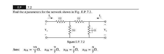 Find the z parameters for the network shown | StudyX