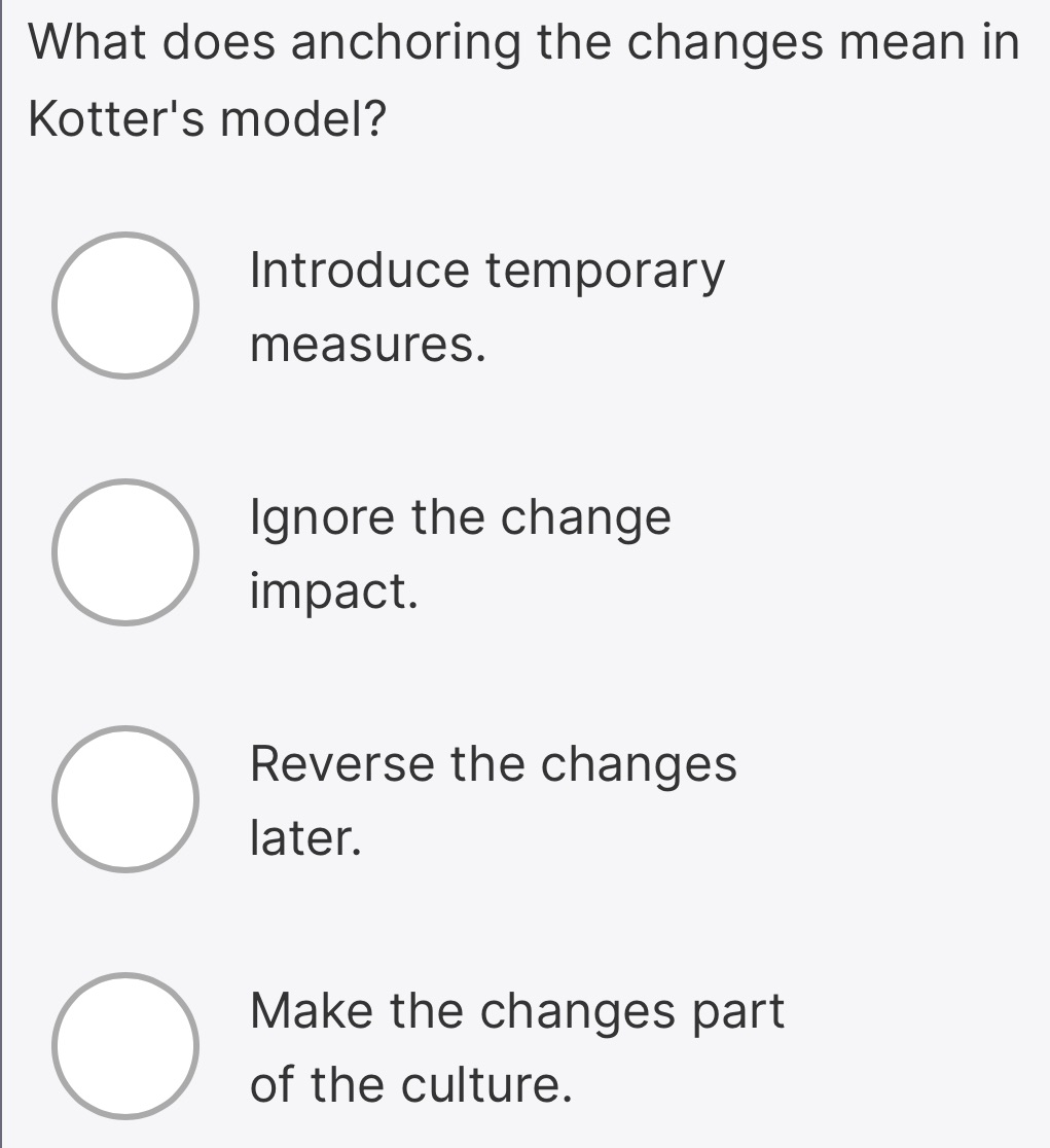 What does anchoring the changes mean in | StudyX