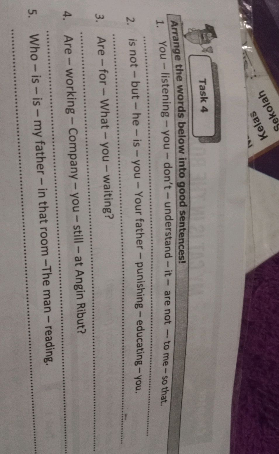 Arrange the words below into good sentences! | StudyX