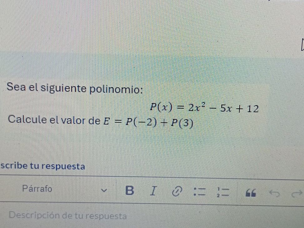 Sea el siguiente polinomio: $P(x) = 2x^2 - | StudyX