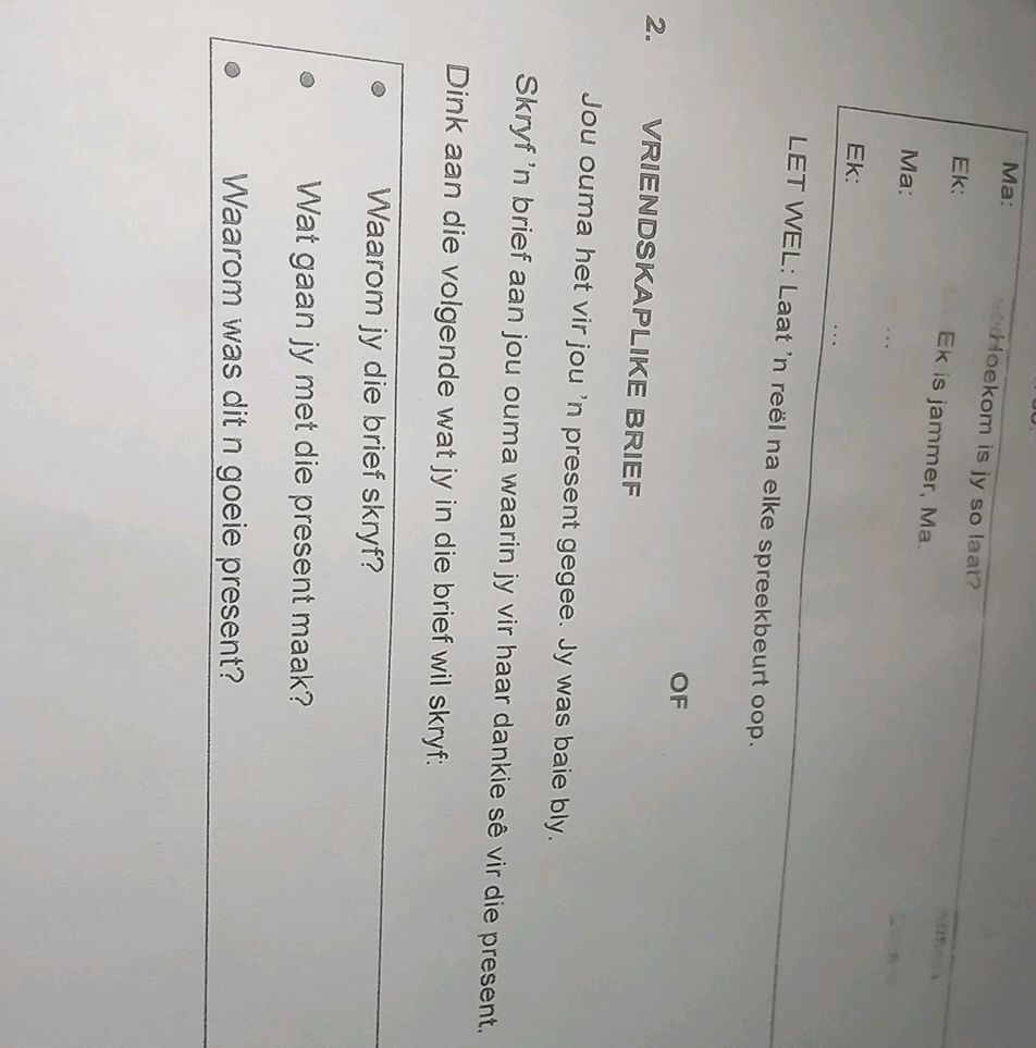 VRIENDSKAPLIKE BRIEF Jou ouma het vir jou 'n