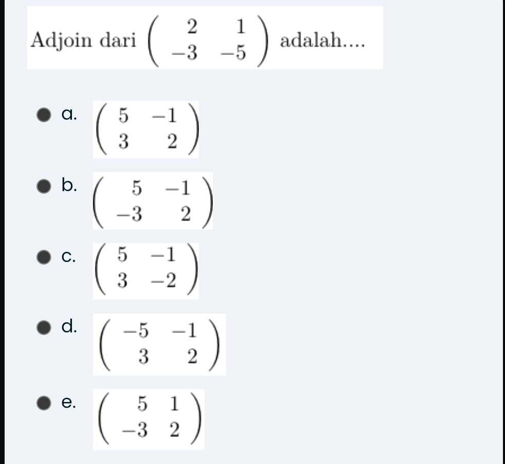 Adjoin dari $ 2 1 \ -3 -5 \$ | StudyX