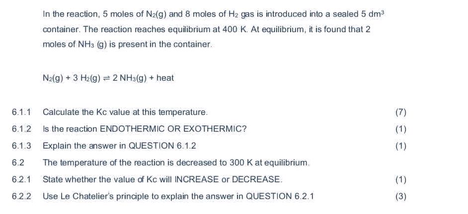 In the reaction, 5 moles of $N_2(g)$ and 8 | StudyX
