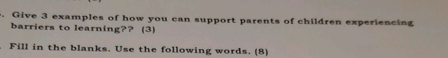 -. Give 3 examples of how you can support | StudyX