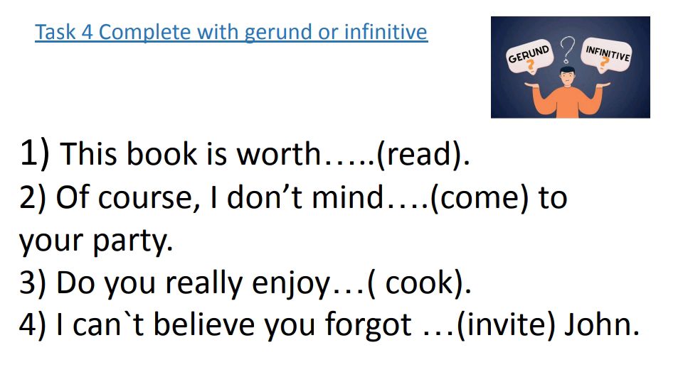 Task 4 Complete with gerund or infinitive | StudyX