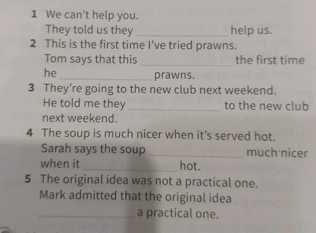 1 We can't help you. They told us they | StudyX