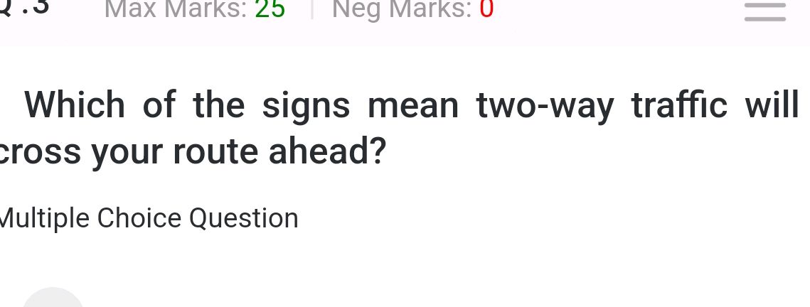 Which of the signs mean two-way traffic will | StudyX
