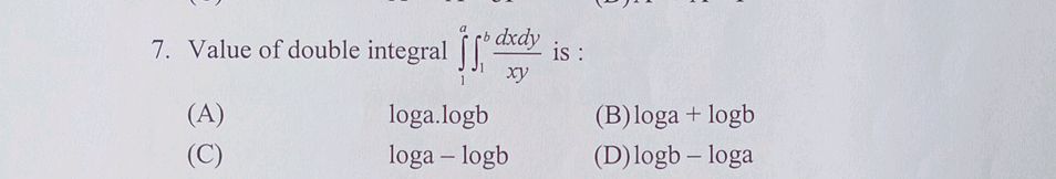 7. Value of double integral $_{1}^{a} | StudyX