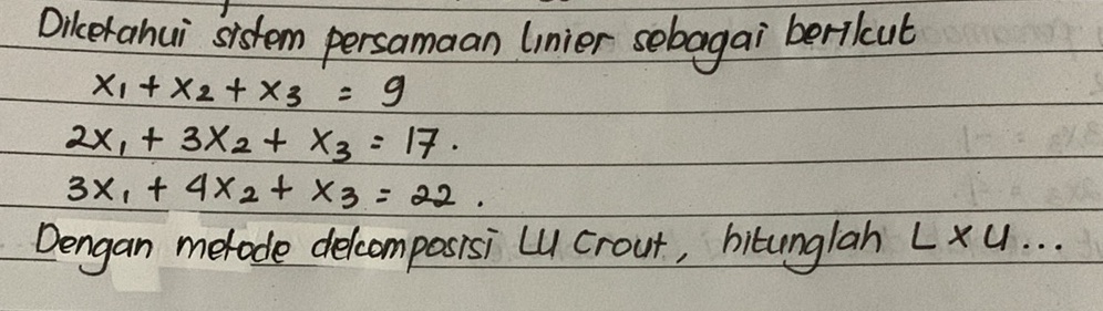 Diketahui sistem persamaan linier sebagai | StudyX