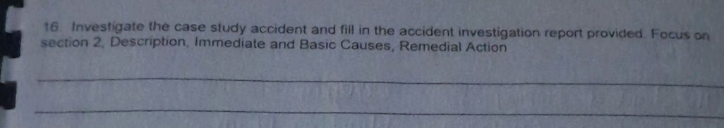 16. Investigate the case study accident and | StudyX