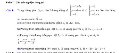 Câu 1: Trong không gian Oxyz, cho 2 đường | StudyX