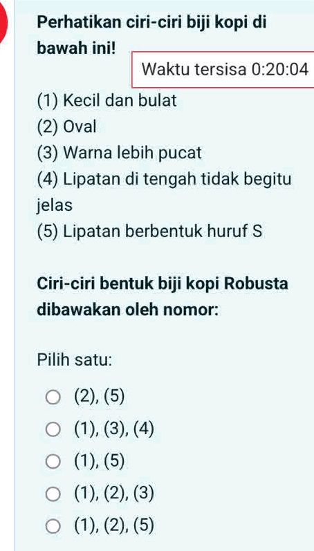 Perhatikan ciri-ciri biji kopi di bawah ini! | StudyX