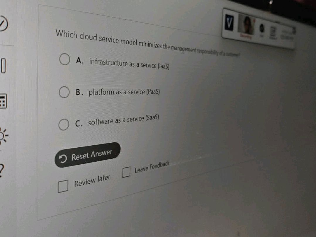Which cloud service model minimizes the | StudyX